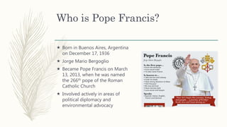 Leadership lessons from Pope Francis | PPTX | Christianity | Religion ...