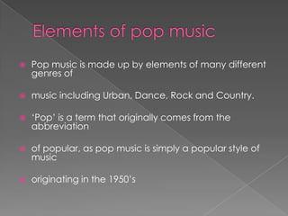 Pop genre | PPTX | Contemporary Hits/Pop/Top 40 | Music