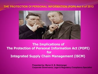 The Popi Act 4 of 2013 - Implications for iSCM | PPTX