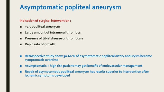 Popliteal artery aneurysm | PPTX
