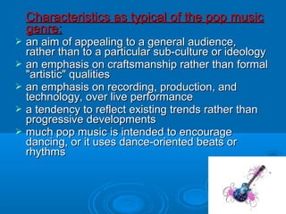 Pop music | PPT | Contemporary Hits/Pop/Top 40 | Music