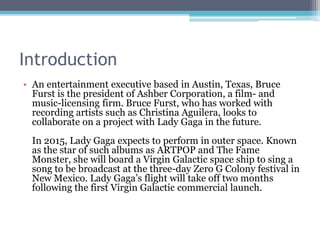 Pop Musician Lady Gaga Heads to Outer Space | PPT