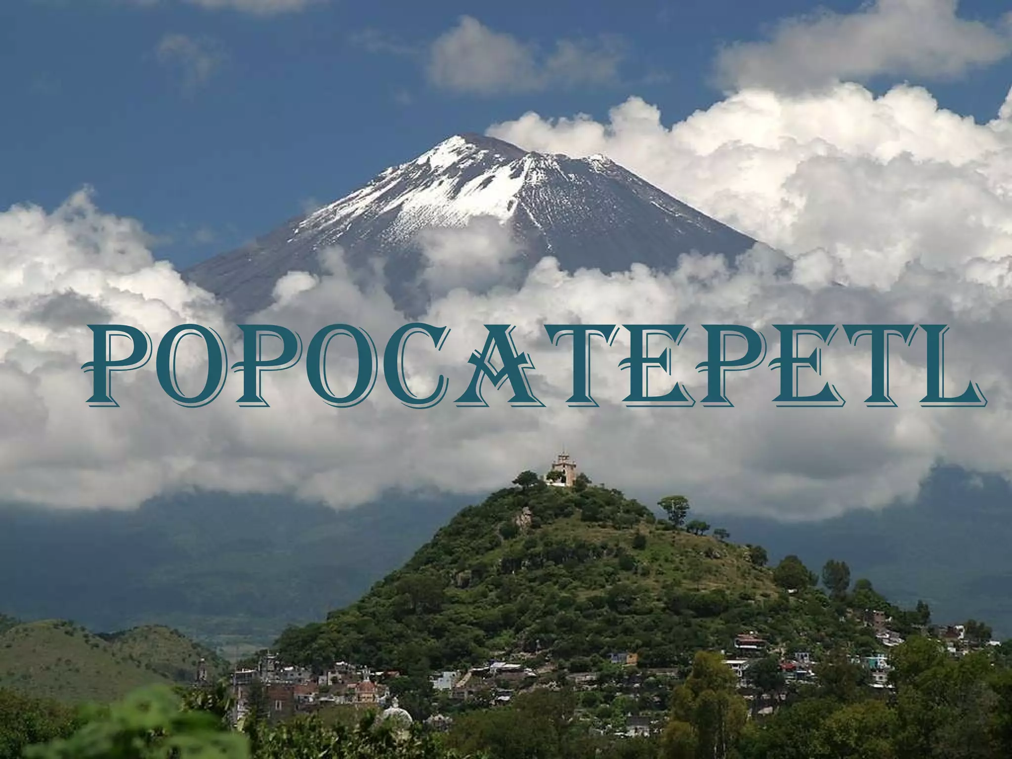 Popocatepet | PPT