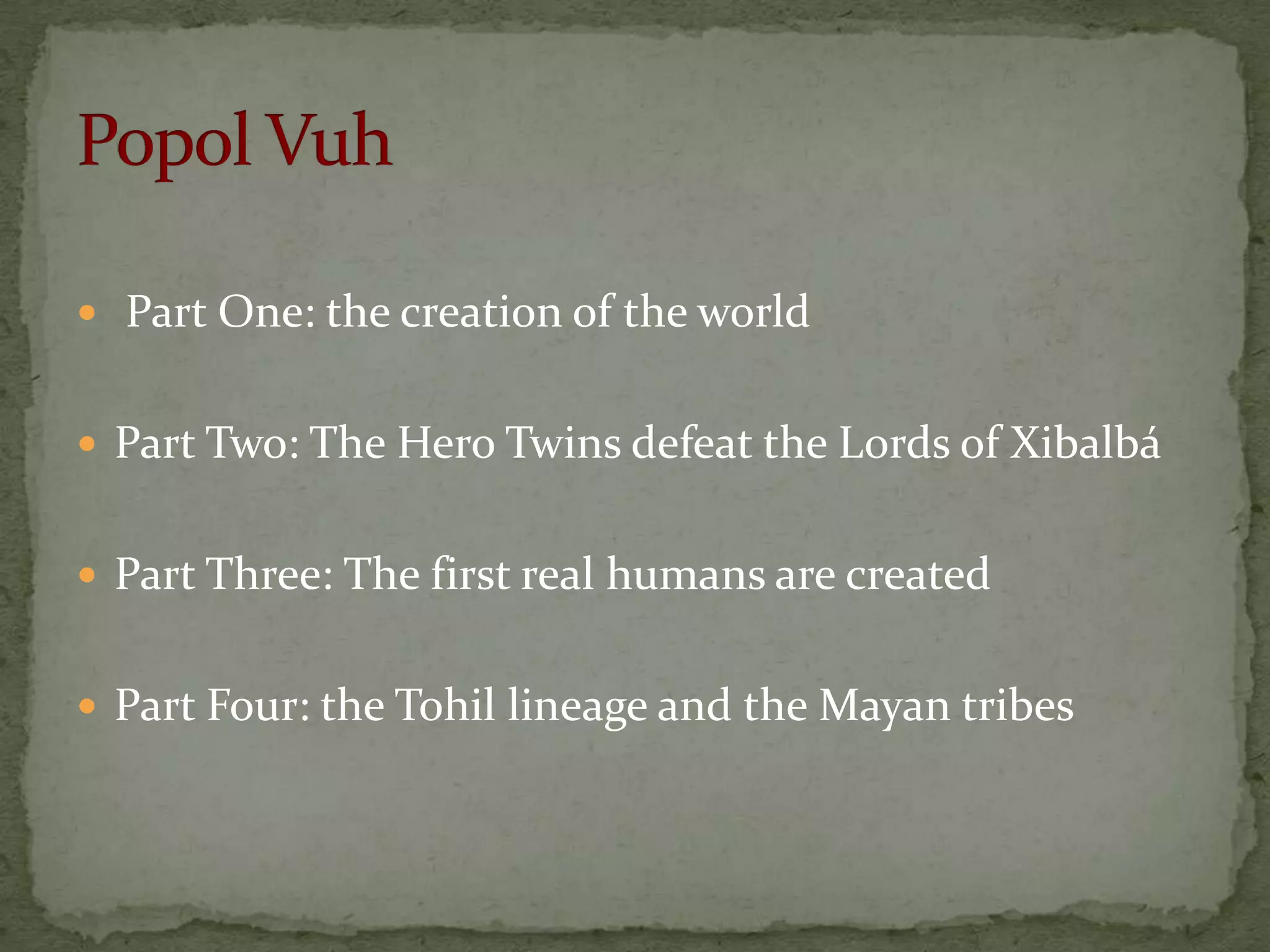 The Popol Vuh and its Legacy | PPT