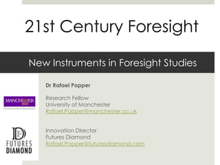 New instruments in foresight studies (Popper, 2011) | PPTX