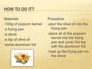 Popping popcorn 3 g | PPT