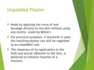General principles of Plaster of Paris cast/slab immobilization in ...