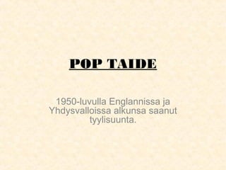 Pop taide | PPT