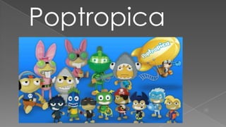 Poptropica | PPTX