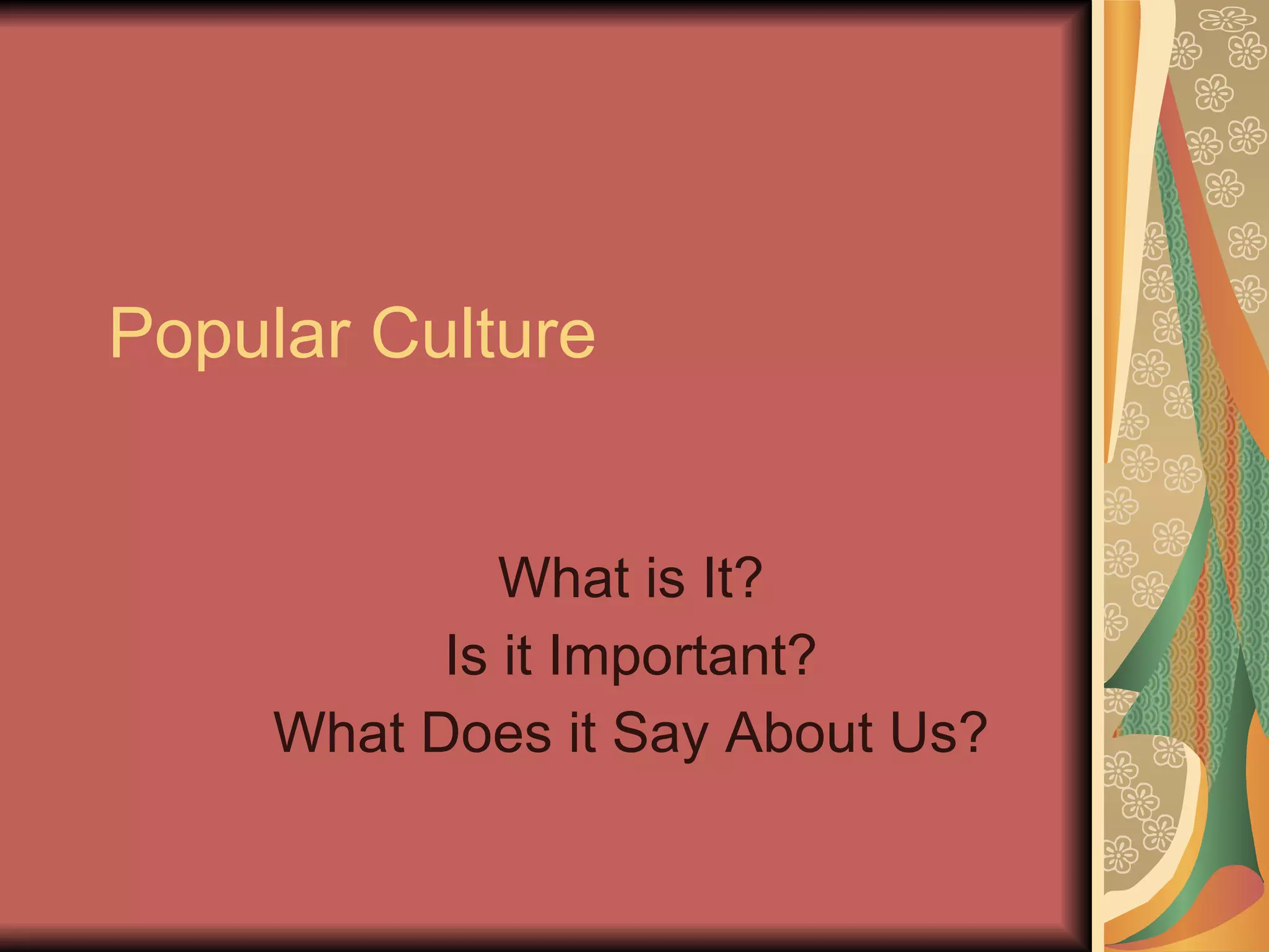 Popular Culture | PPT