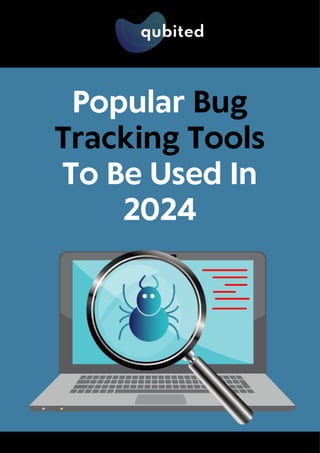Comprehensive Bug Tracking for Better Software Development | PDF