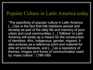 Popular Culture in Latin America | PPT