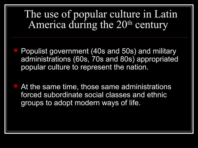 Popular Culture in Latin America | PPT