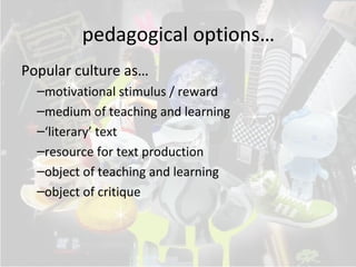 Popular culture and education: How it teaches and how we learn | PPT