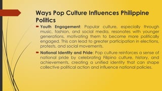 Popular Culture and Politics in the.pptx