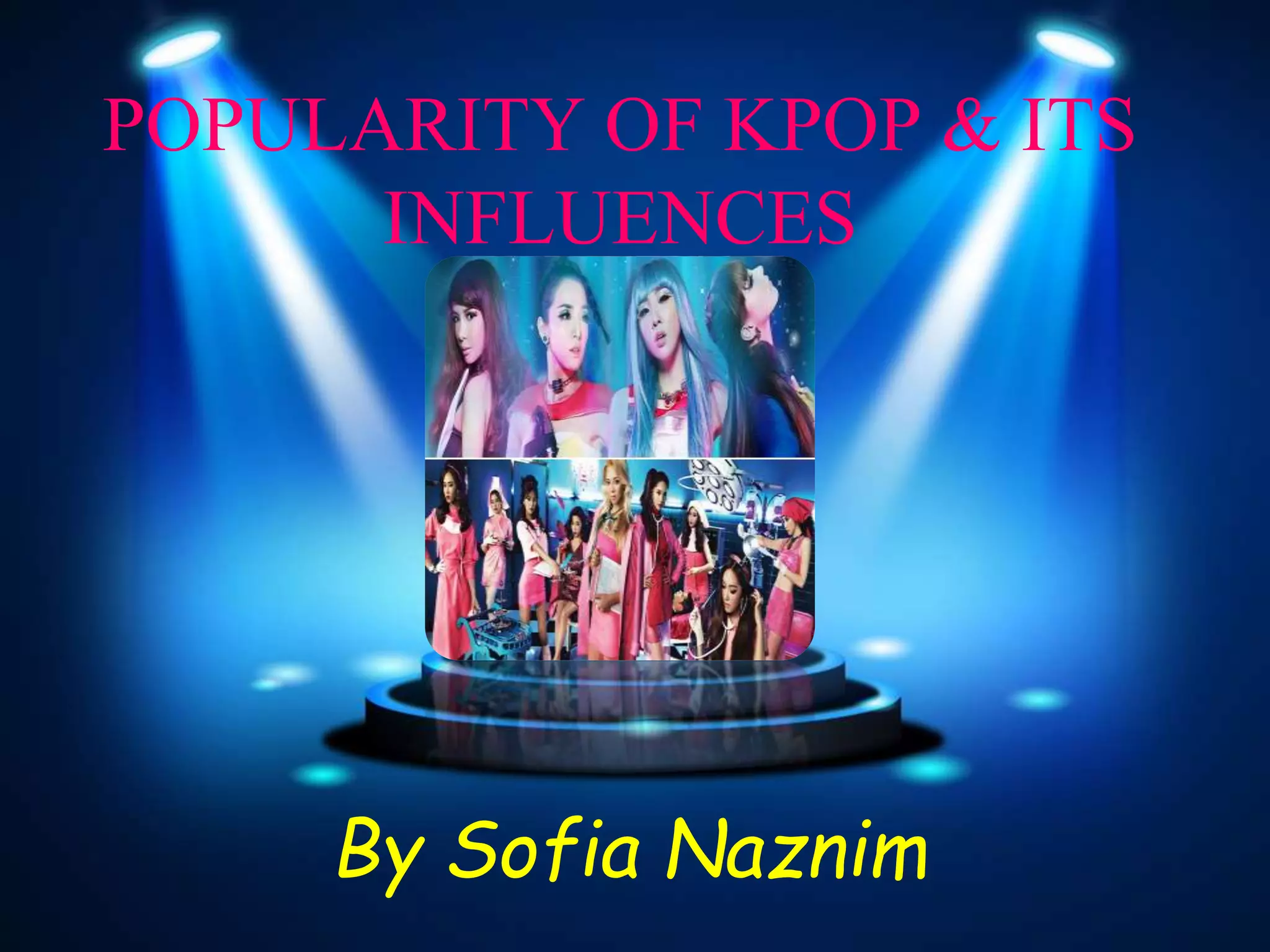 Popularity of K-POP & Its Influences | PDF