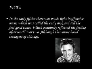 Popular music time line | PPT | Rock Music | Music