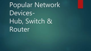 Popular network devices | PPT