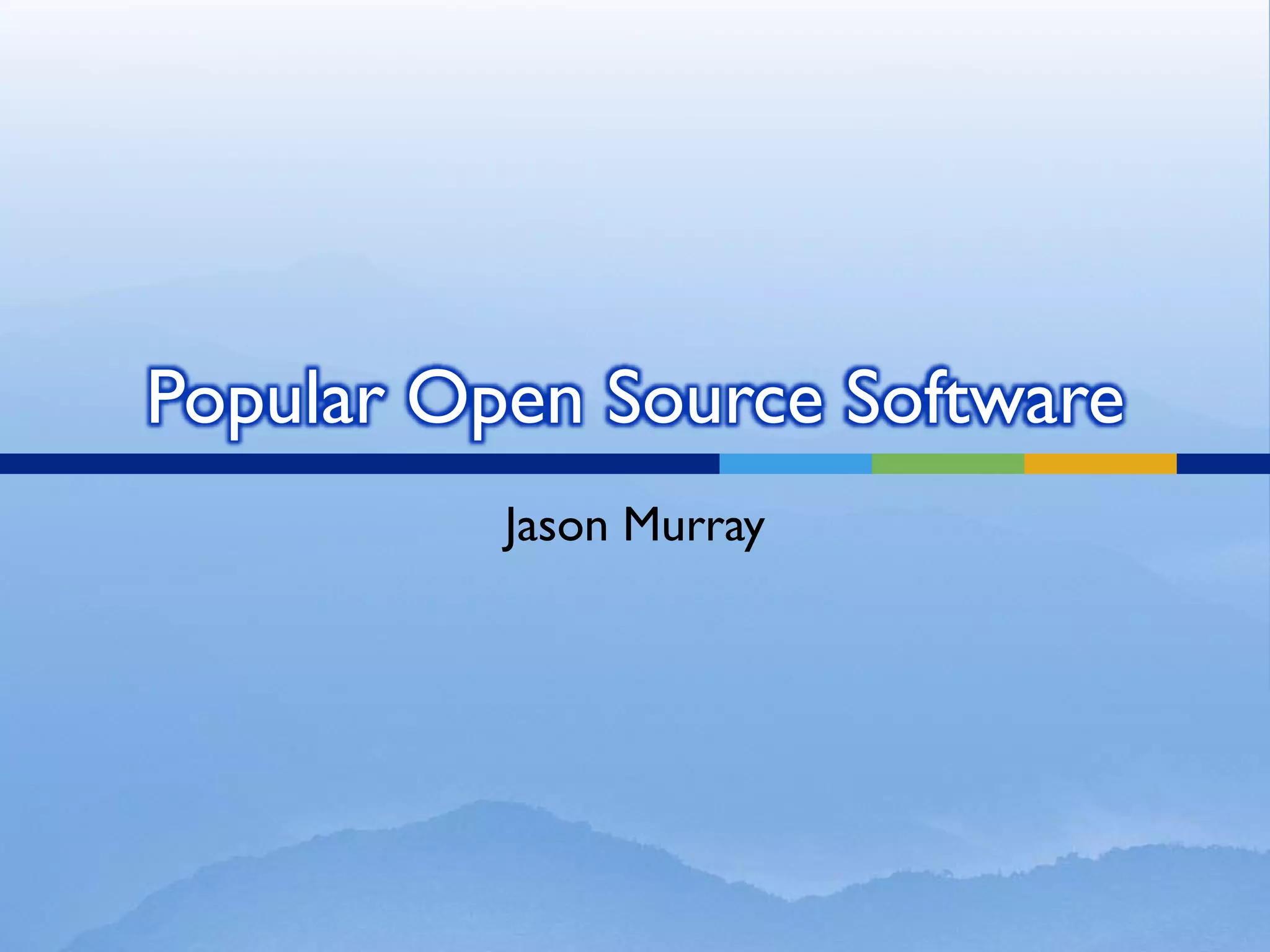 Popular Open Source Software | PPT