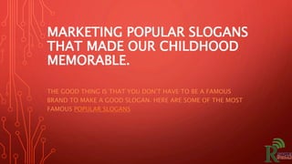 Catchy Popular slogans and Taglines That Stand The Test of Time | PPT