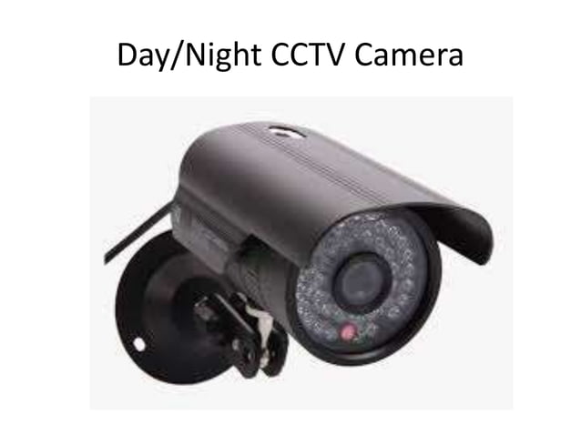 Popular types of cctv cameras | PPTX