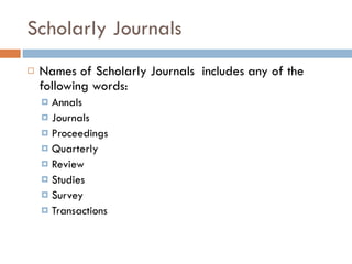Popular Magazines vs. Scholary Journals | PPT