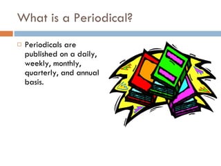 Popular Magazines vs. Scholary Journals | PPT
