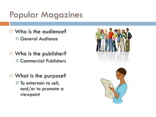 Popular Magazines vs. Scholary Journals | PPT