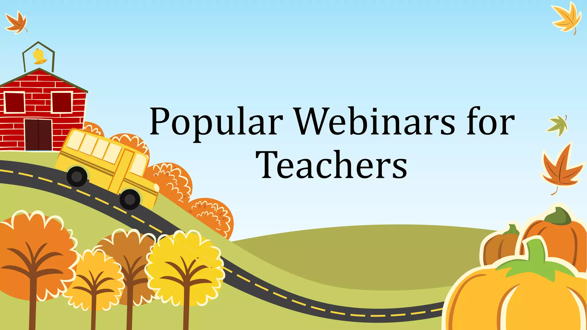 Popular Webinars for Teachers | PPT