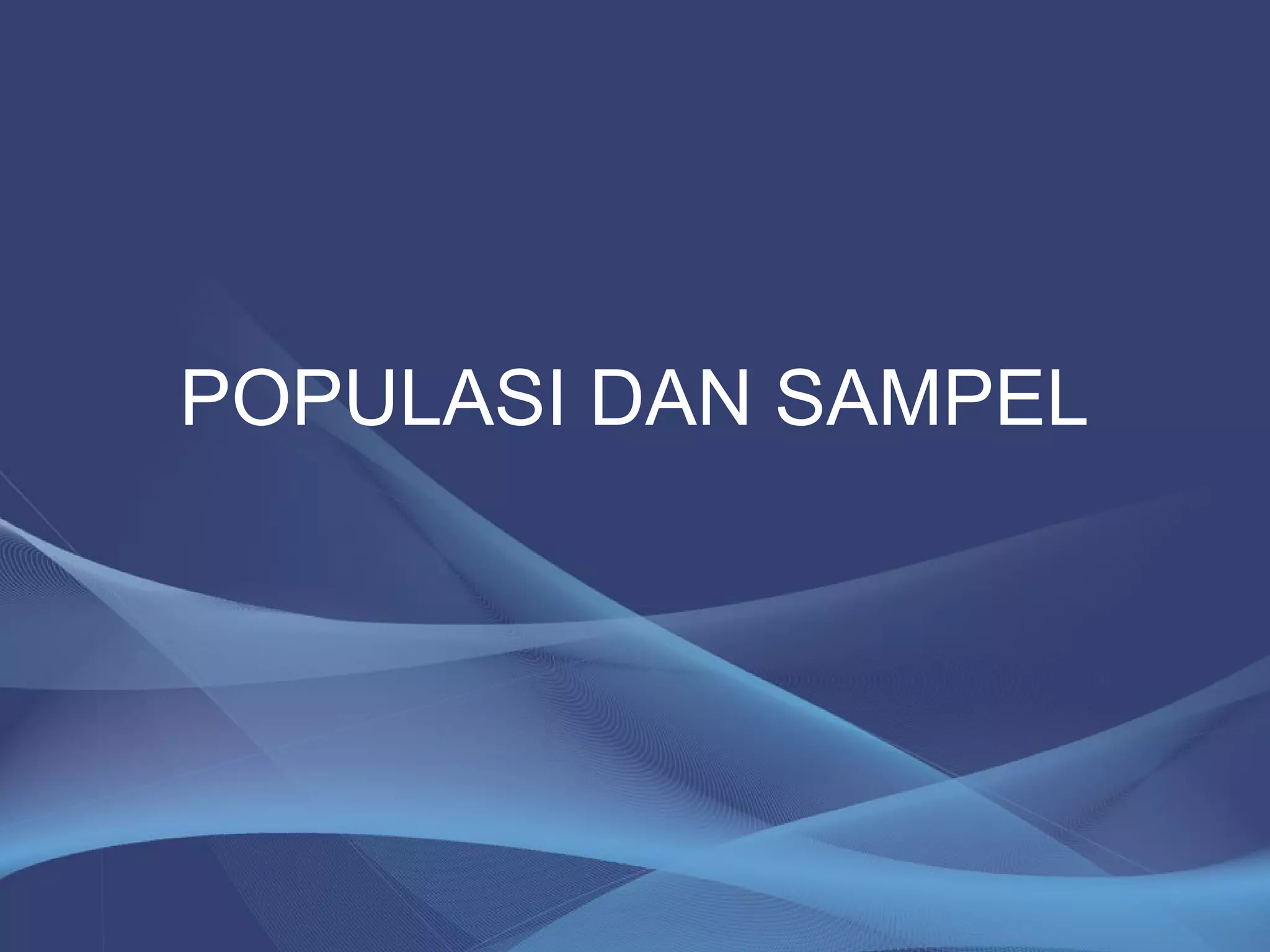 Populasi dan sampel | PPT