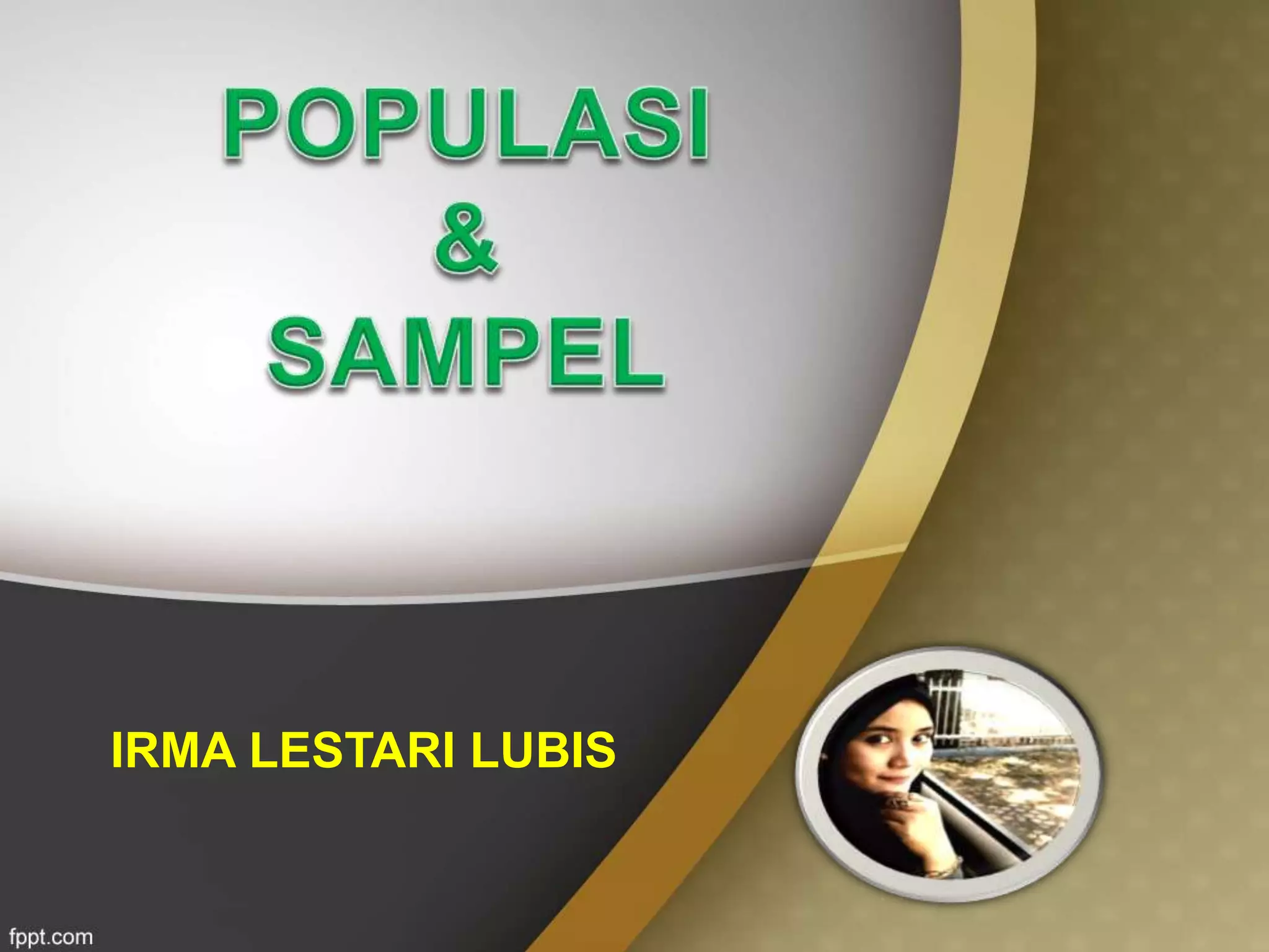 Populasi dan sampel irma | PPTX