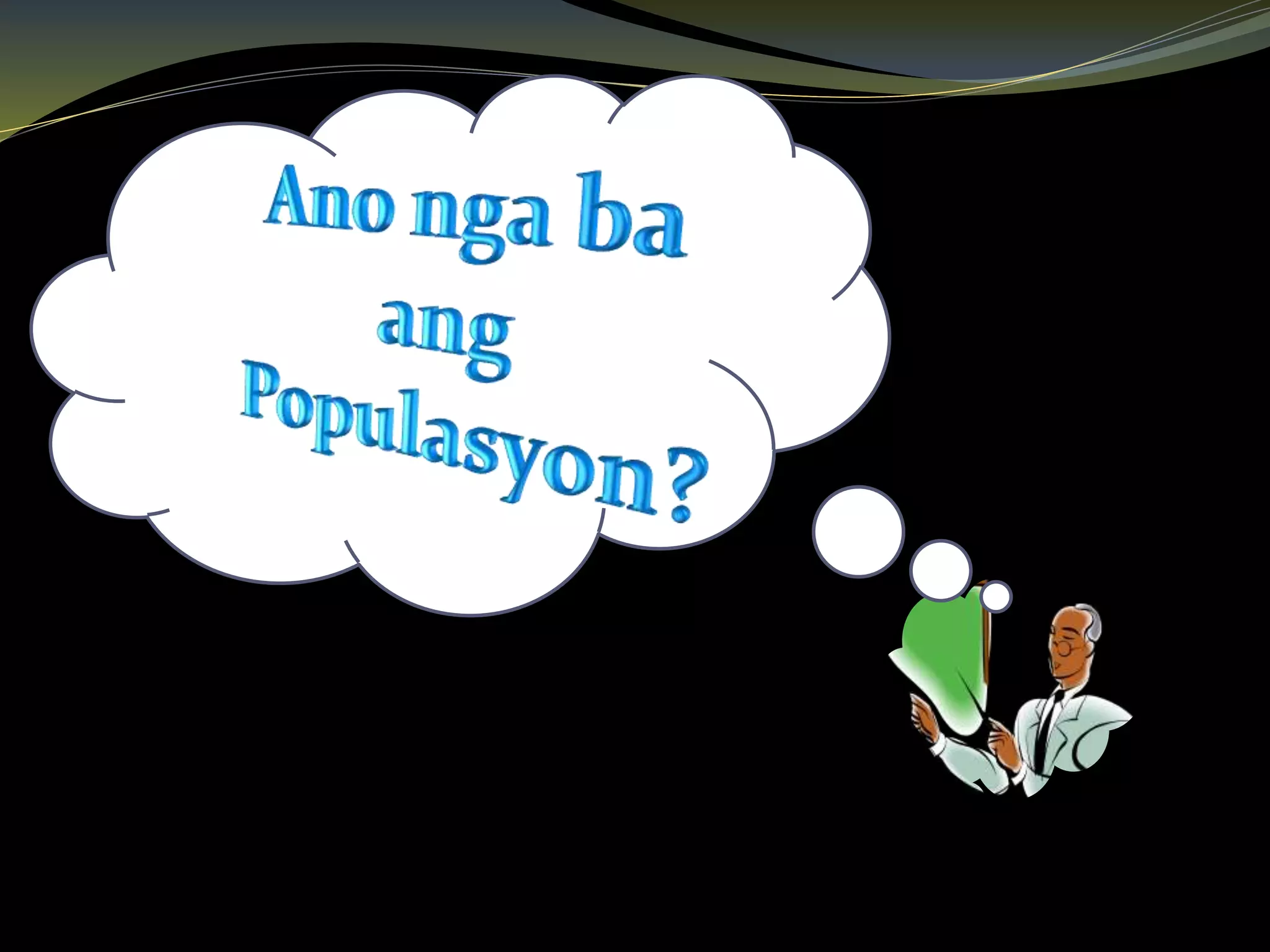 Populasyon ng pilipinas | PPTX