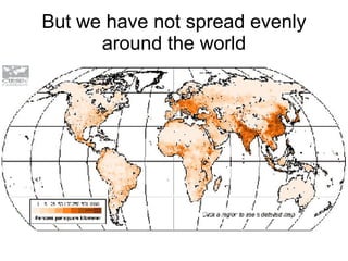 Population 1 Global Distribution | PPT