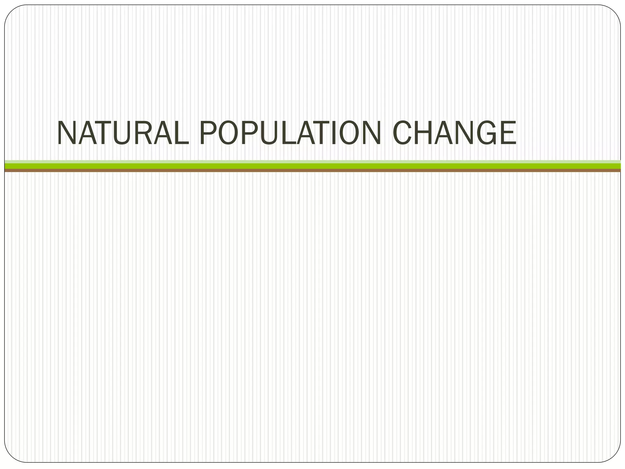 Natural Population Change | PDF | Death, Injury, or Military Conflict ...