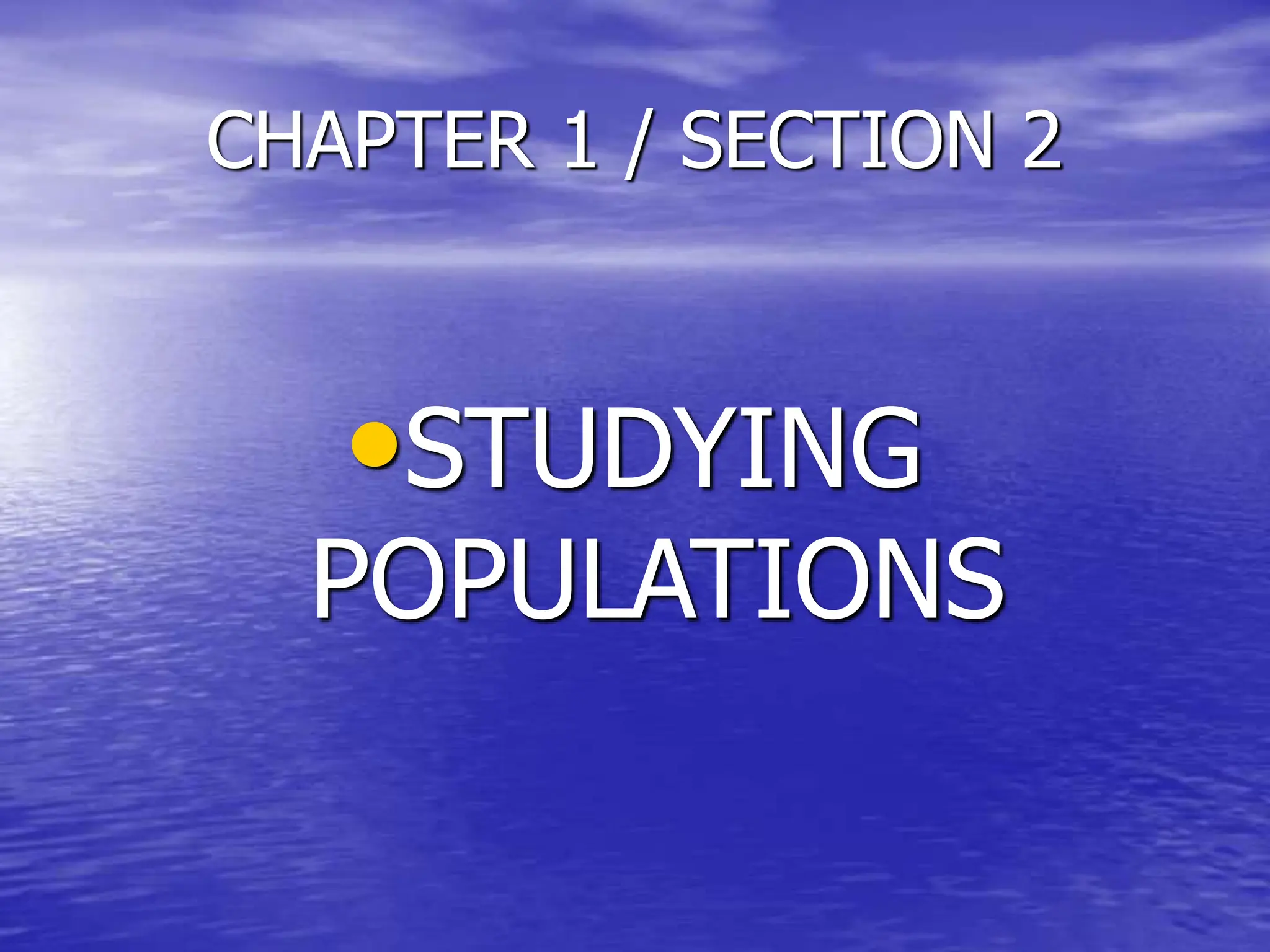 STUDYING POPULATION POWERPOINT PRESENTATION | PPT