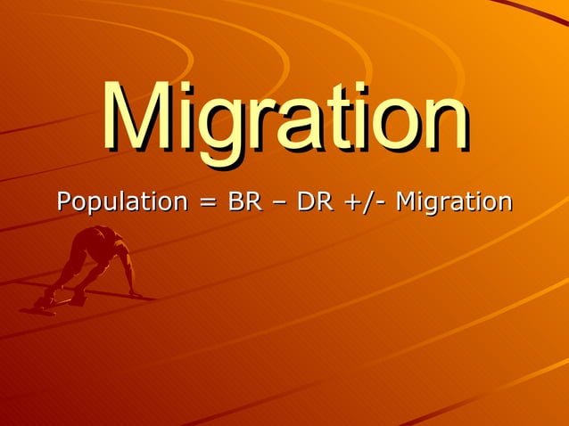 Population 6 - Migration Models | PPT