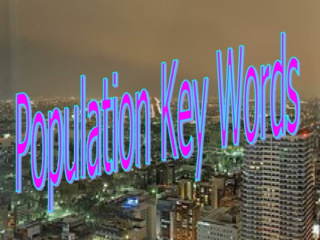 Population Key Words | PPT