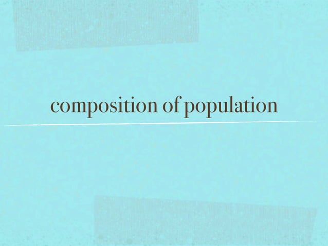 Composition of Population | KEY