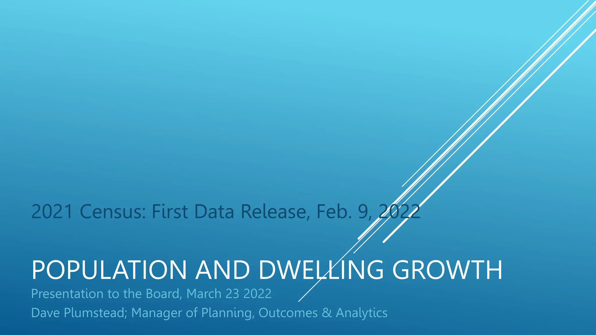Population and Dwelling Growth, 2021 Census | PPTX