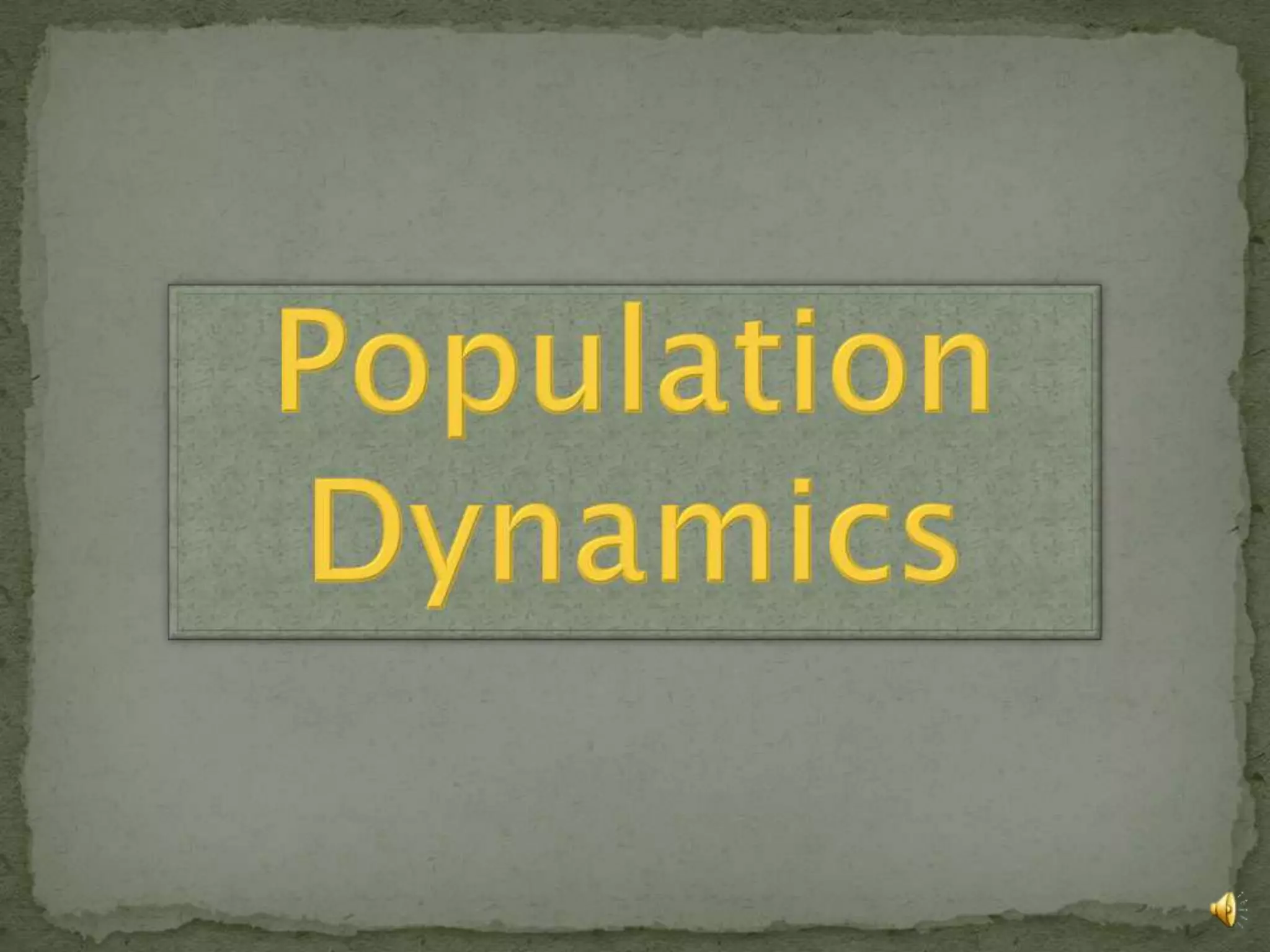 Population dynamics life tables part1_narrated_2010 | PPTX