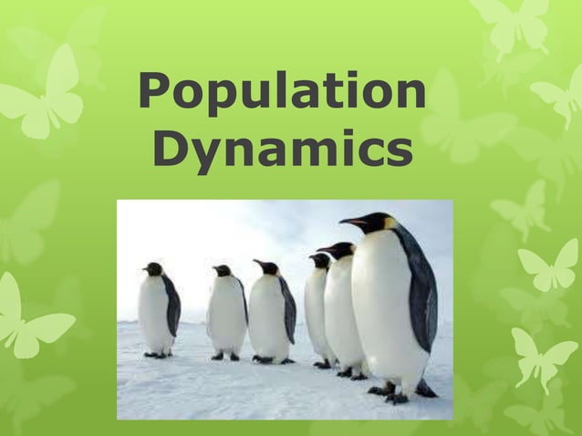 Population dynamics presentation | PPTX