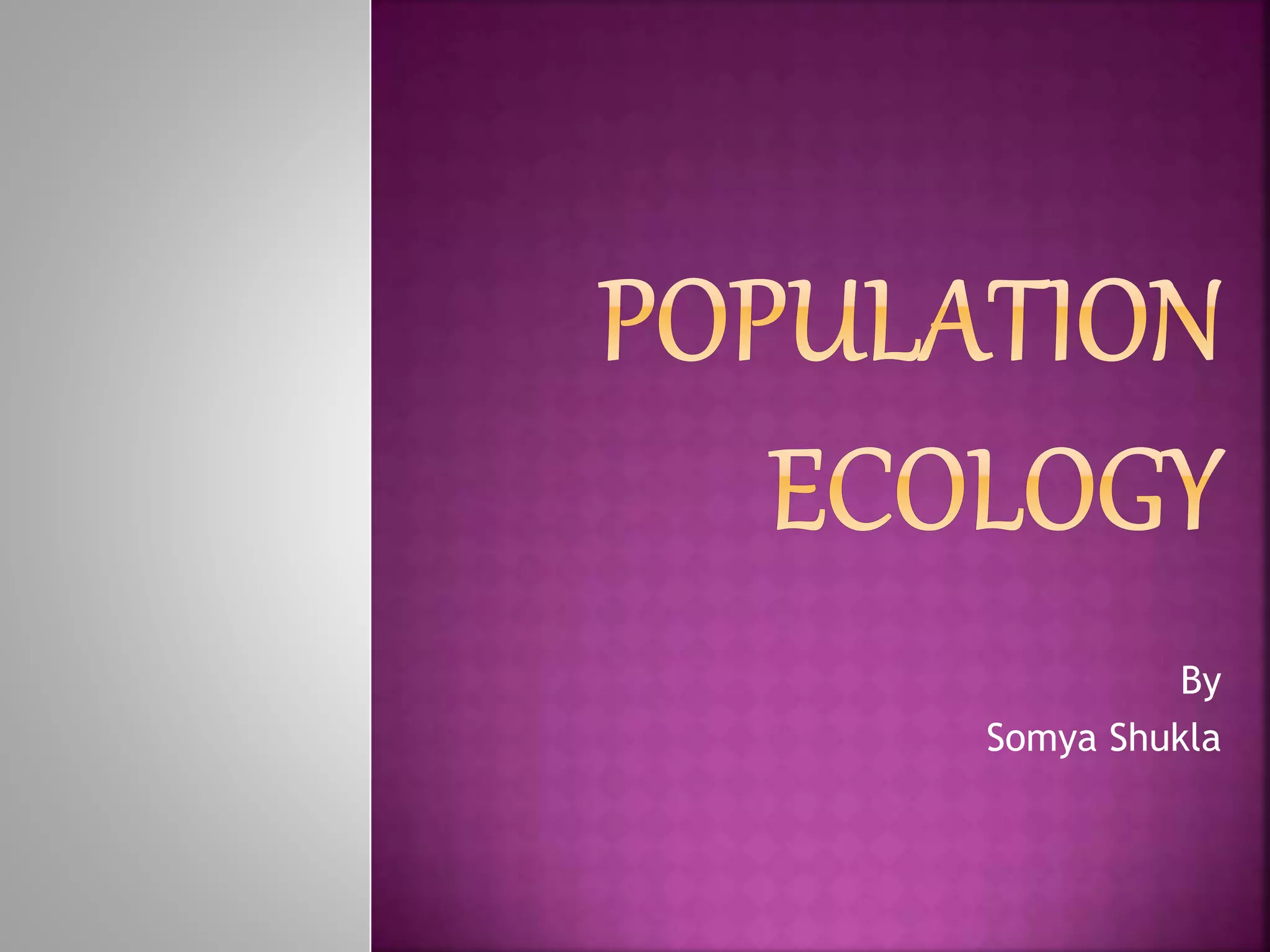 Population ecology | PPTX | Biological Sciences | Science
