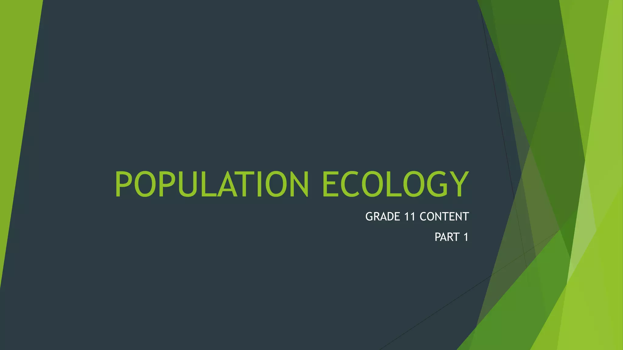 Population Ecology Grade 11 Part 1 | PPTX