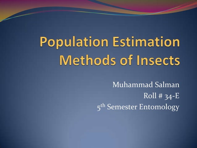 Population Estimation Methods of Insects by M.Salman | PPTX ...