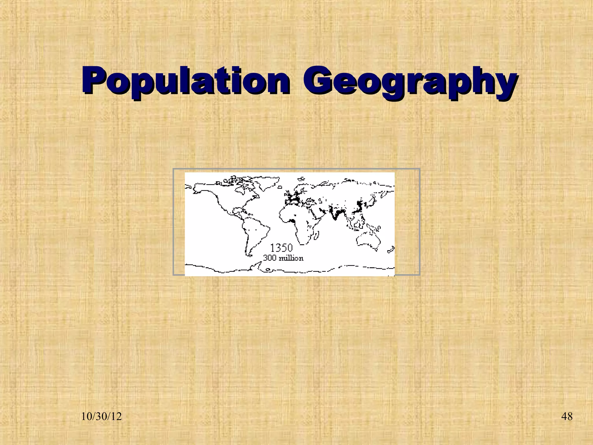 Population Geography | PPT