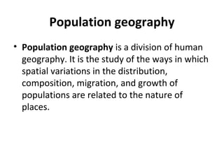 Population Geography | PPT | Geography | Science