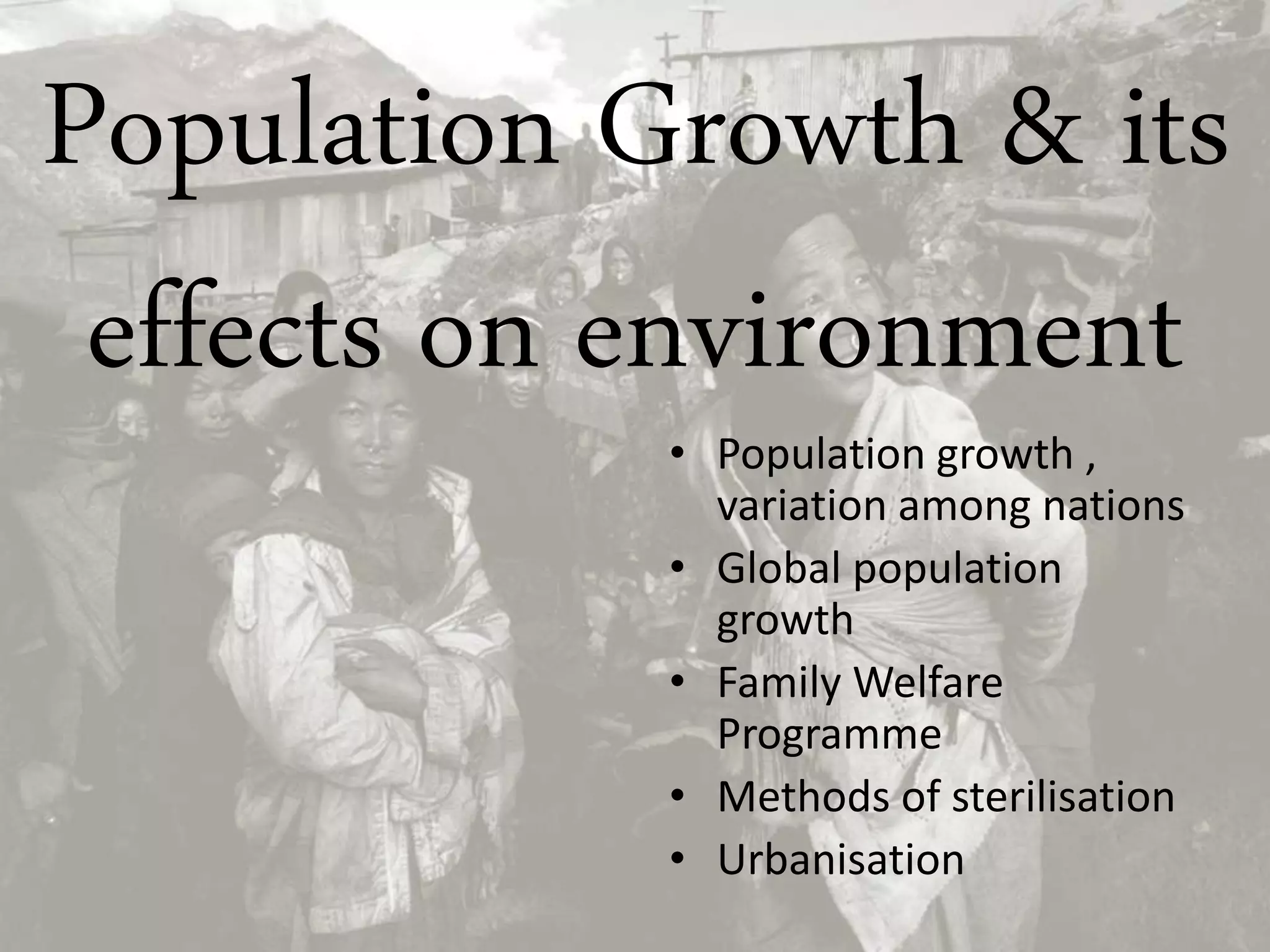 Population growth and its effects on environment | PPTX