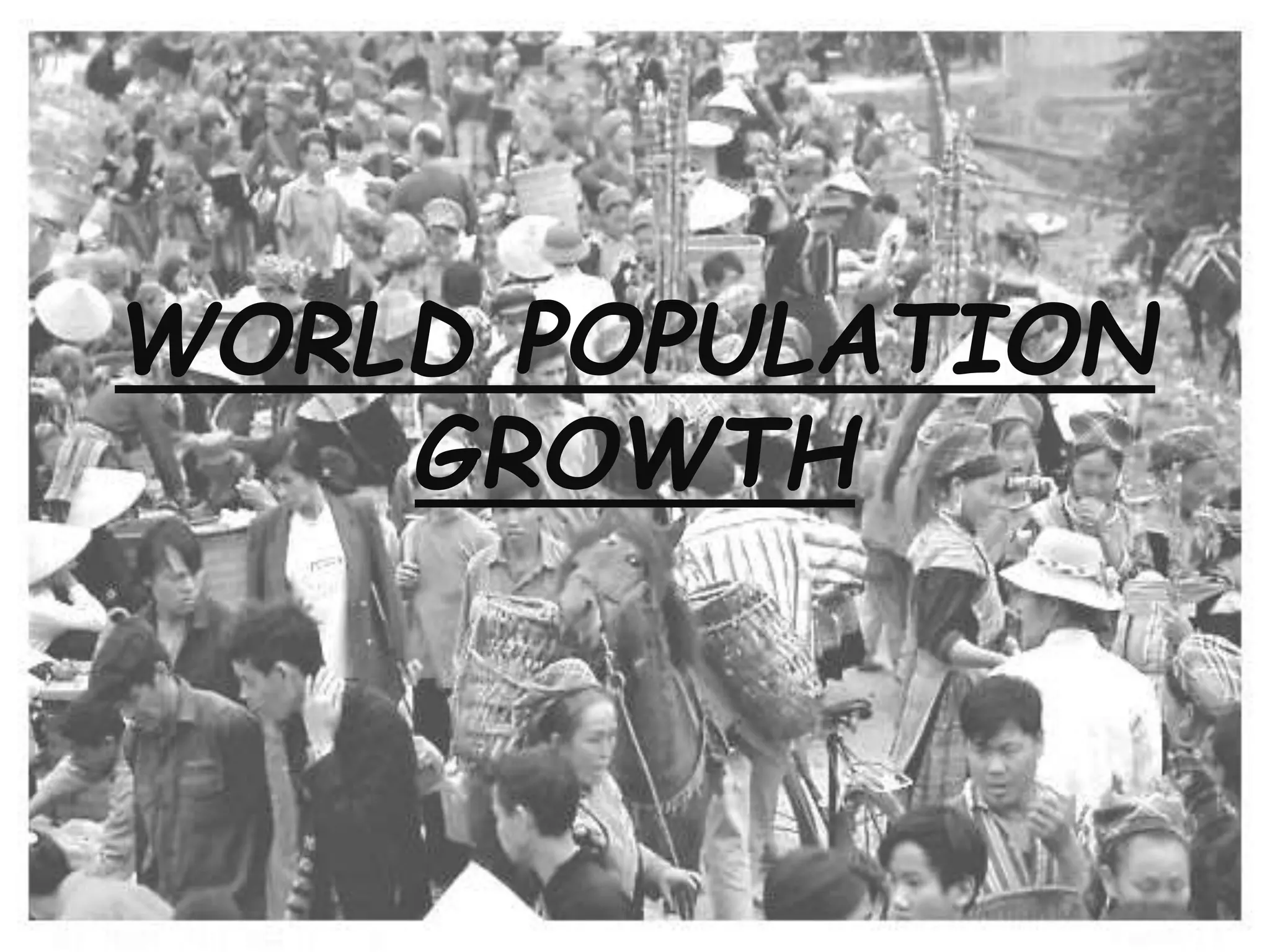 Population growth and its effects on environment | PPTX