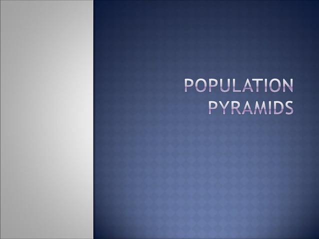 Population Pyramids | PPT