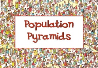 Population pyramids | PPT